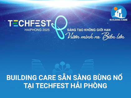 BUILDING CARE CHÍNH THỨC GÓP MẶT TẠI TECHFEST HẢI PHÒNG 2025!